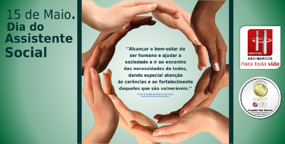 15 de Maio. Dia do Assistente Social - Hospital São Marcos